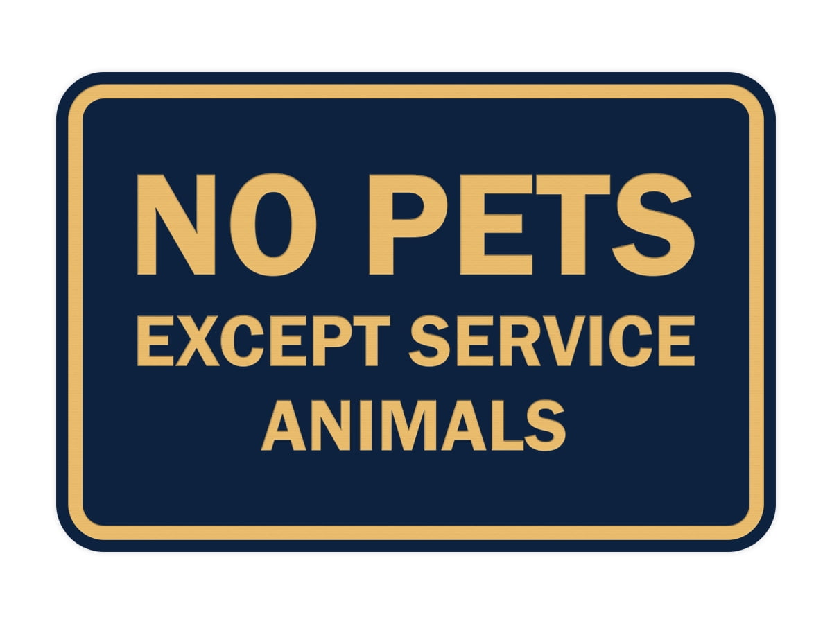 Classic Framed No Pets Except Service Animals Sign (Navy Blue/Gold ...