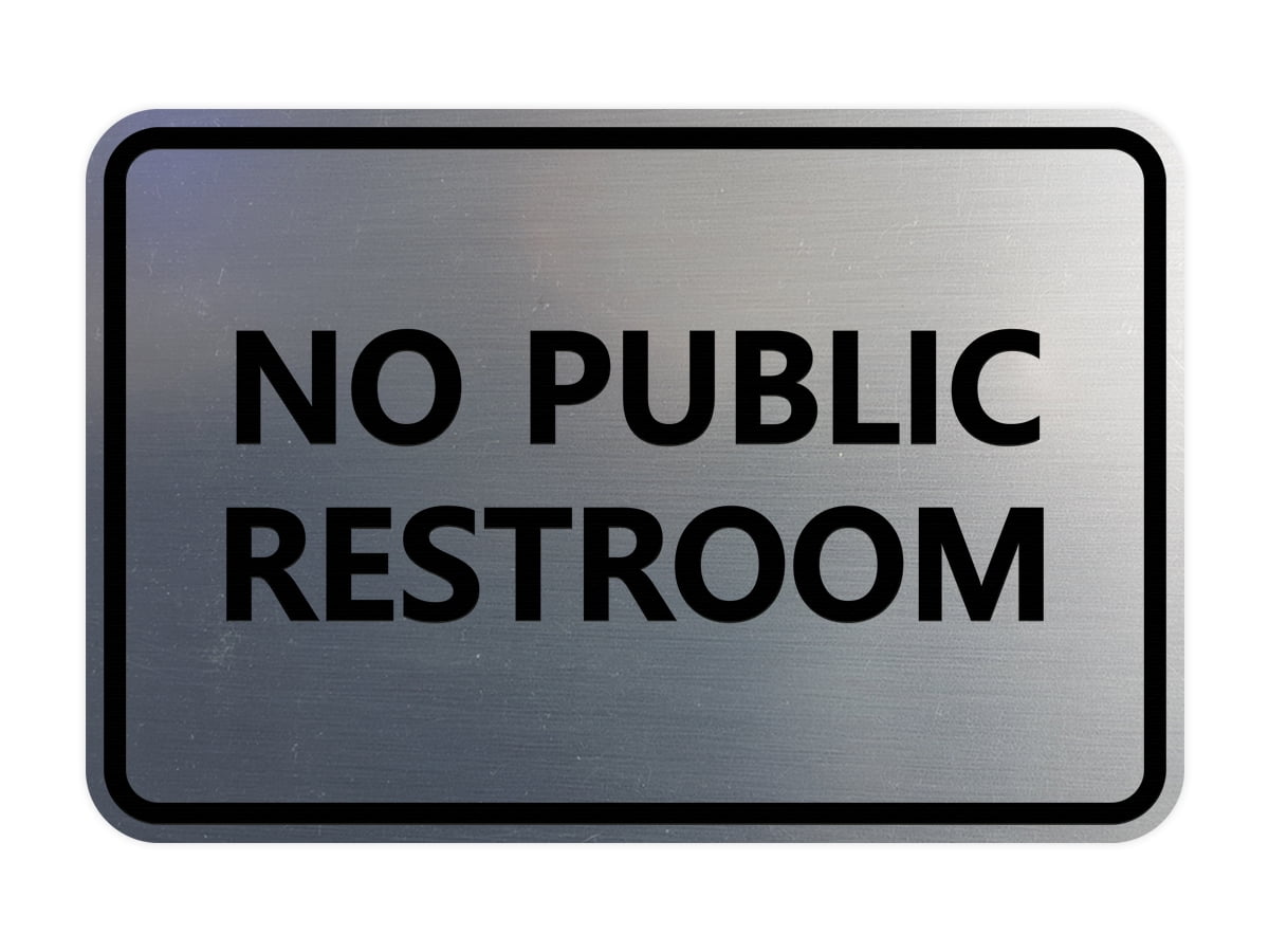 Classic Framed No Public Restroom (Brushed Silver) - Large - Walmart.com