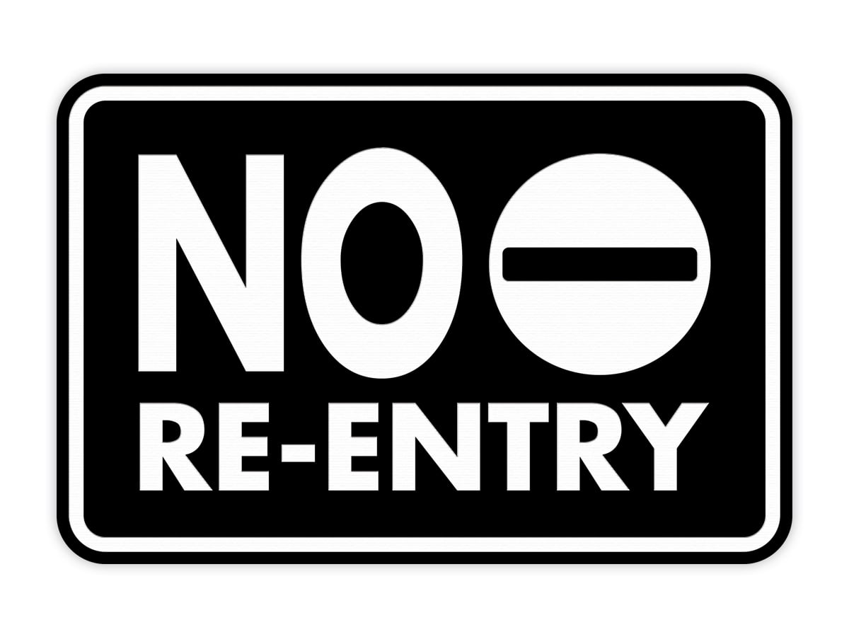 Classic Framed No Re-Entry Sign (Black) - Small - Walmart.com