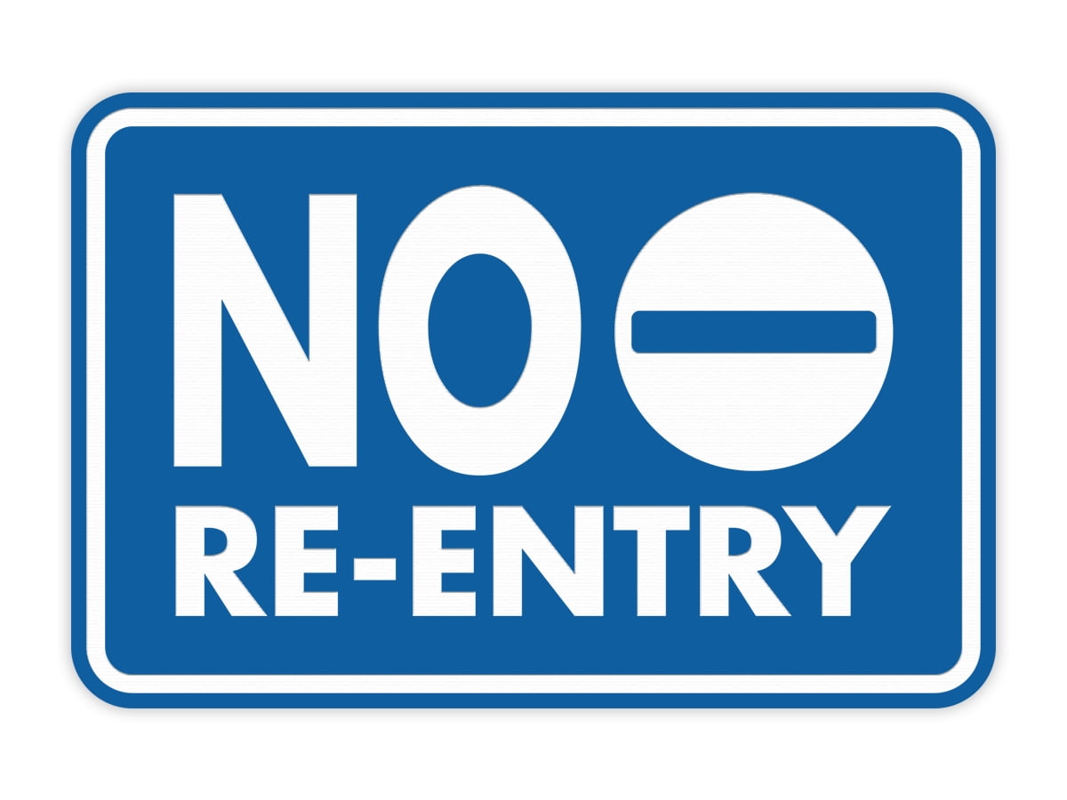 Classic Framed No Re-Entry Sign (Blue) - Large - Walmart.com