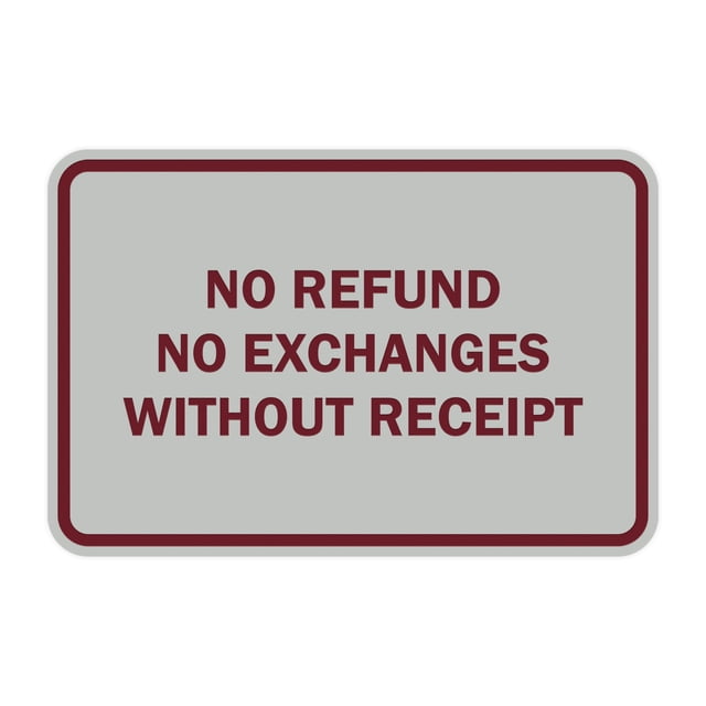 Classic Framed No Refund No Exchanges Without Receipt Sign (Light Grey ...