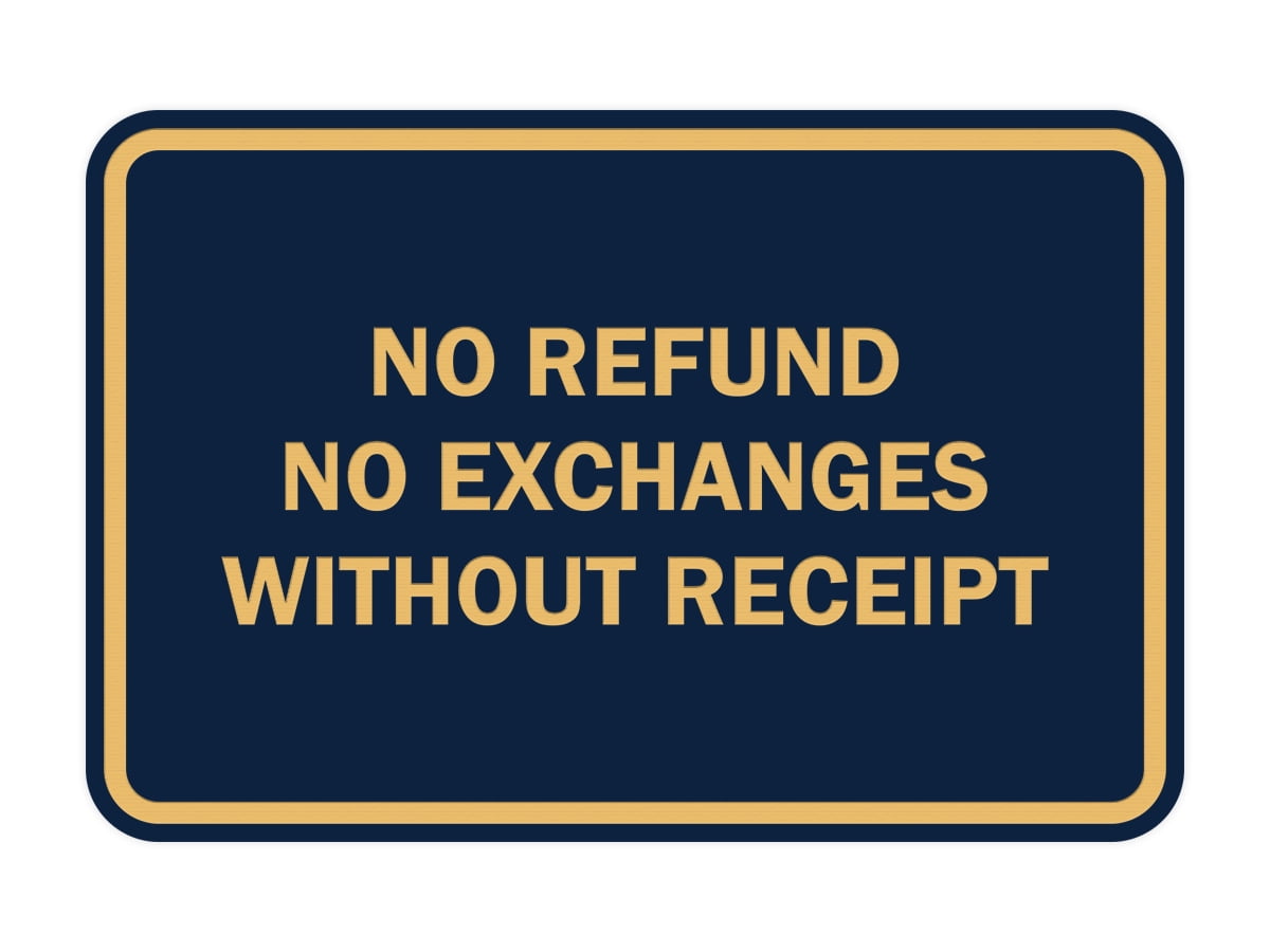 Classic Framed No Refund No Exchanges Without Receipt Sign (Navy Blue ...