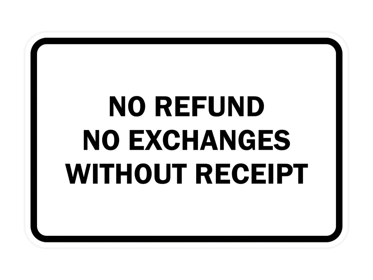 Classic Framed No Refund No Exchanges Without Receipt Sign (White ...