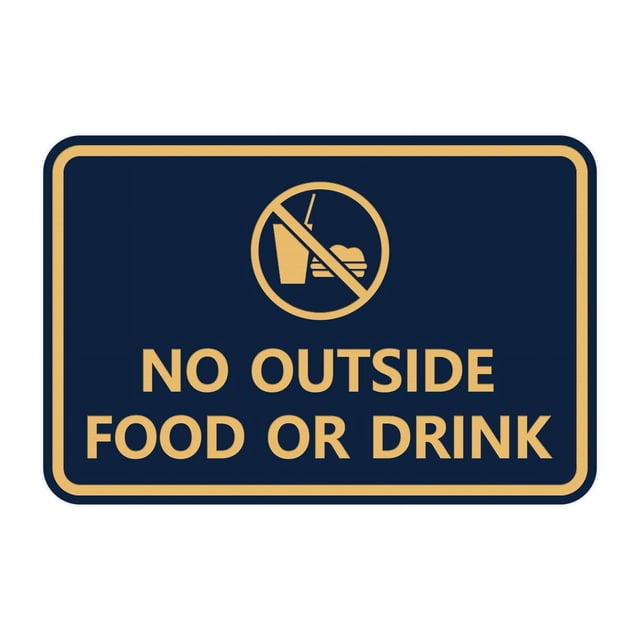 Classic Framed No outside food or drink Sign (Navy Blue/Gold) - Large ...