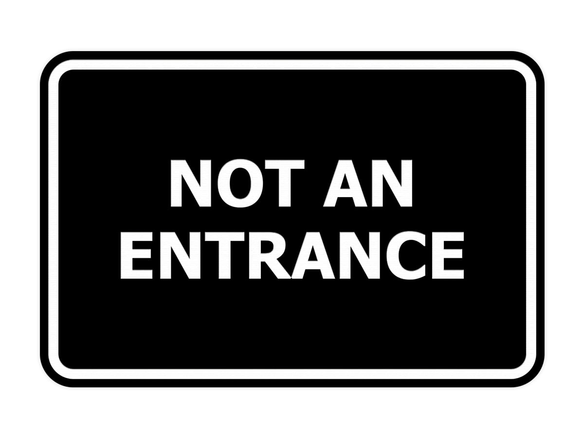 Classic Framed Not An Entrance Sign (Black) - Large - Walmart.com