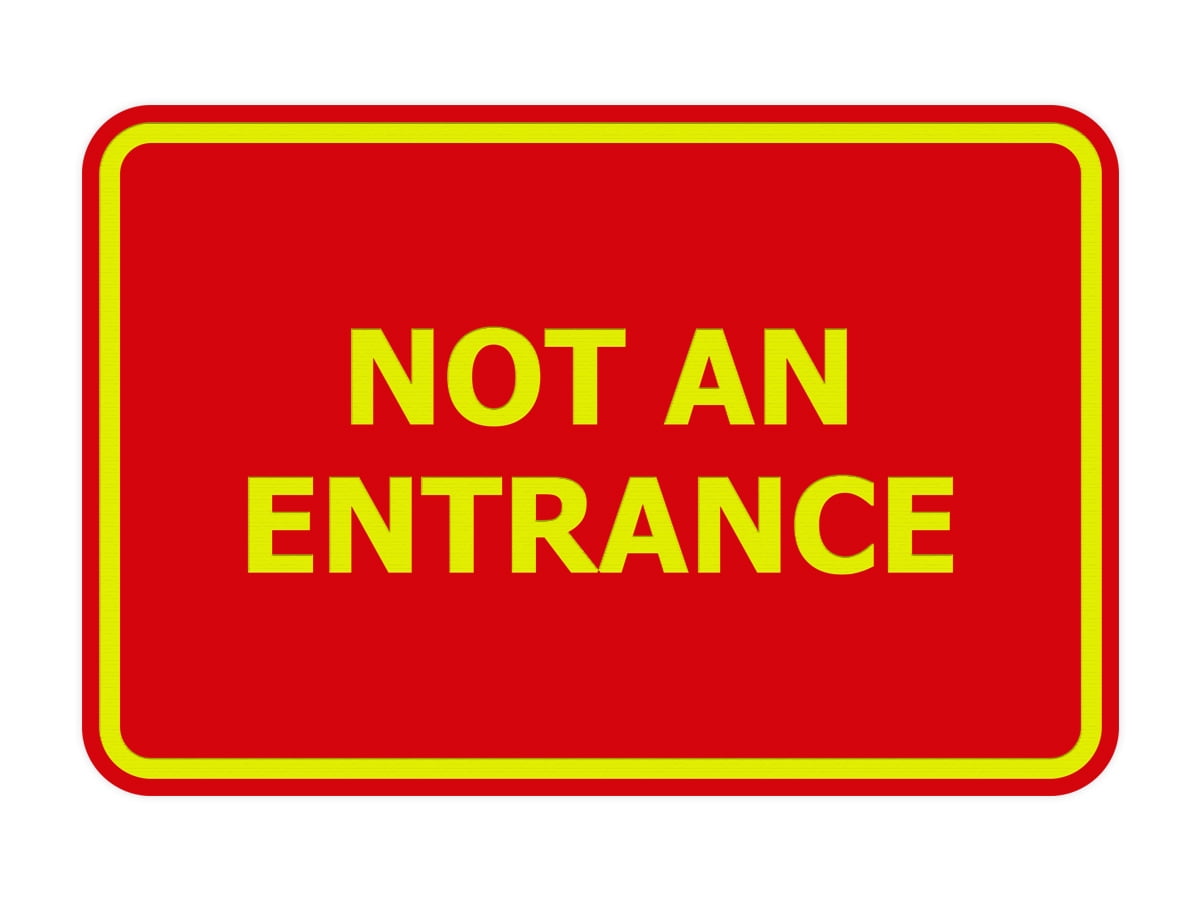 Classic Framed Not An Entrance Sign (Red/Yellow) - Large - Walmart ...