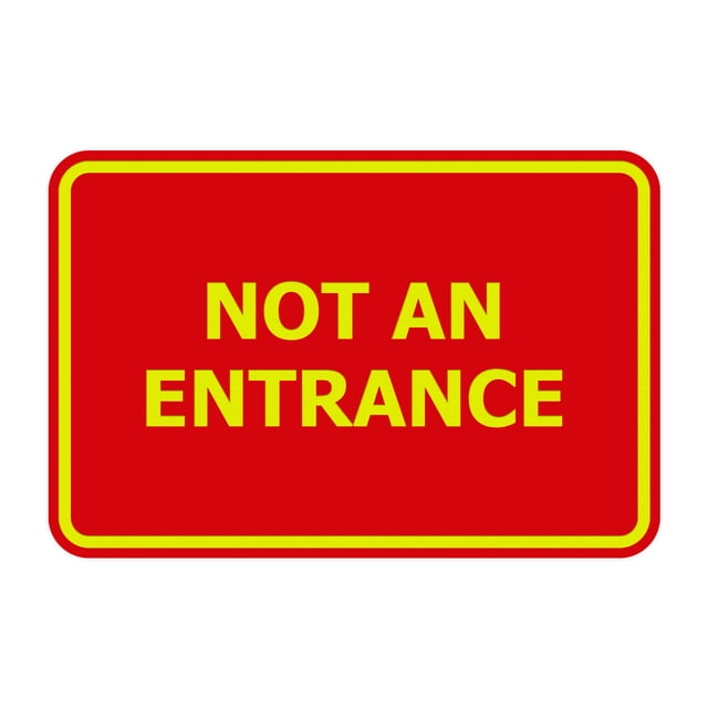 Classic Framed Not An Entrance Sign (Red/Yellow) - Large - Walmart ...