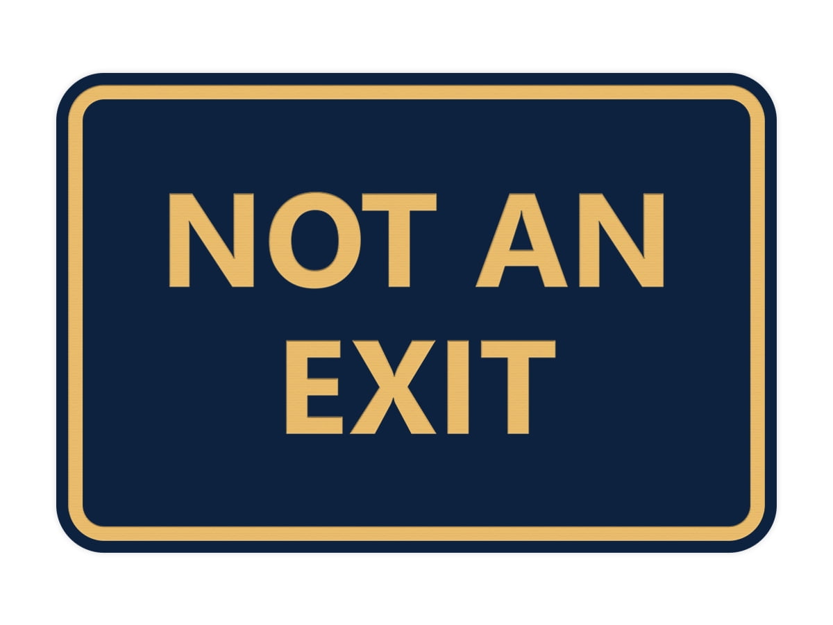 Classic Framed Not an Exit Sign (Navy Blue/Gold) - Medium - Walmart.com