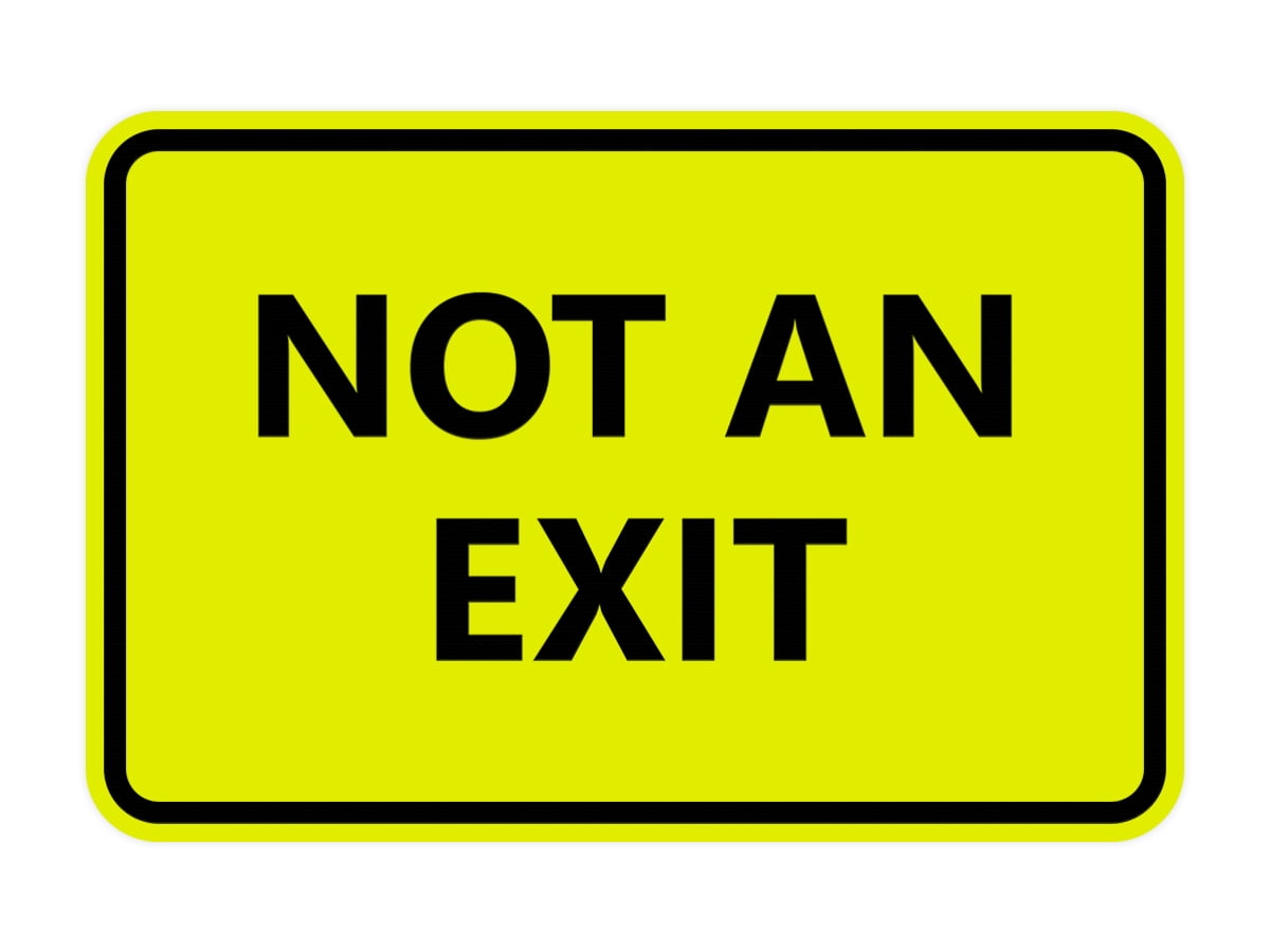 Classic Framed Not an Exit Sign (Yellow / Black) - Large - Walmart.com