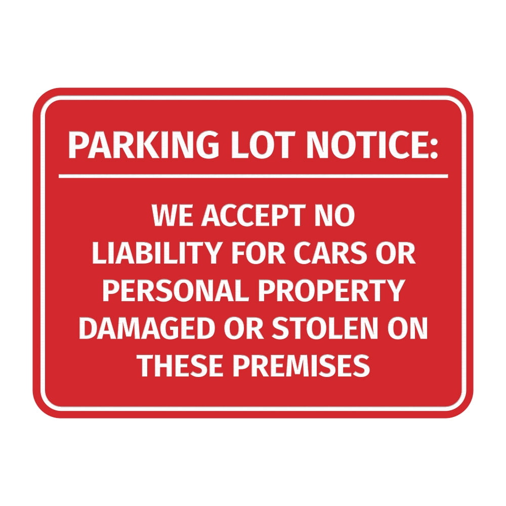 Classic Framed Parking Lot Notice: We Accept No Liability For Cars or ...
