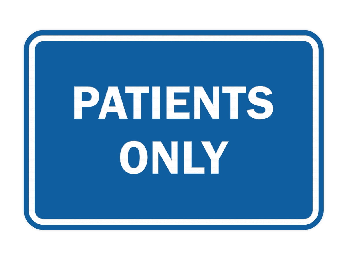 Classic Framed Patients Only Sign (Blue) - Small - Walmart.com