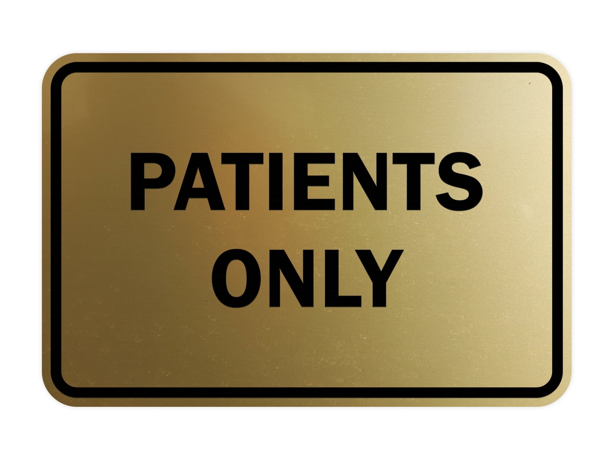 Classic Framed Patients Only Sign (Brushed Gold) - Large - Walmart.com