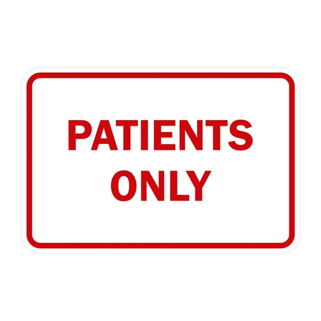 Classic Framed Patients Only Sign (White/Red) - Large - Walmart.com