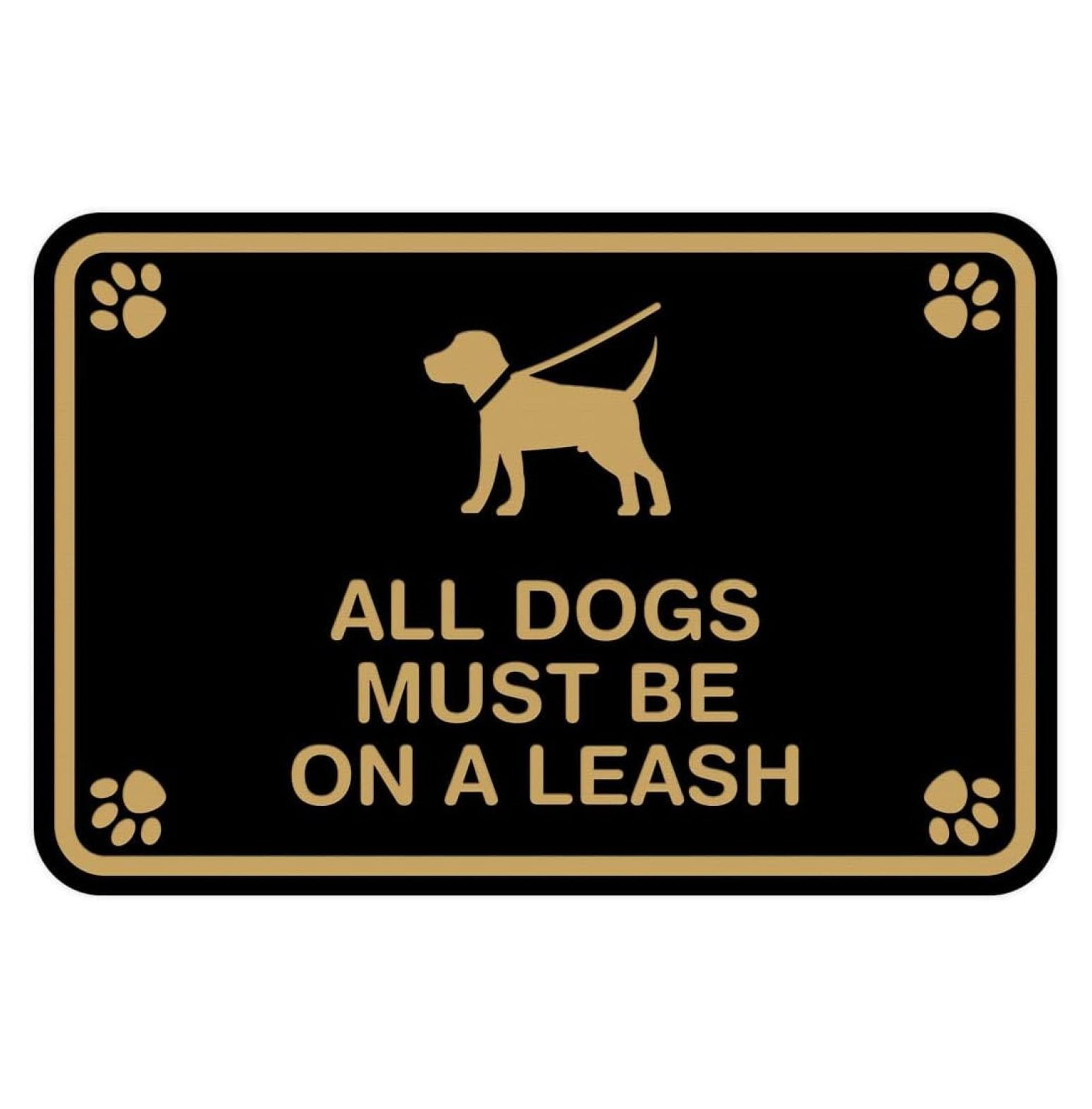 Classic Framed Paws, All Dogs Must Be On A Leash Sign (Black ) - Medium ...