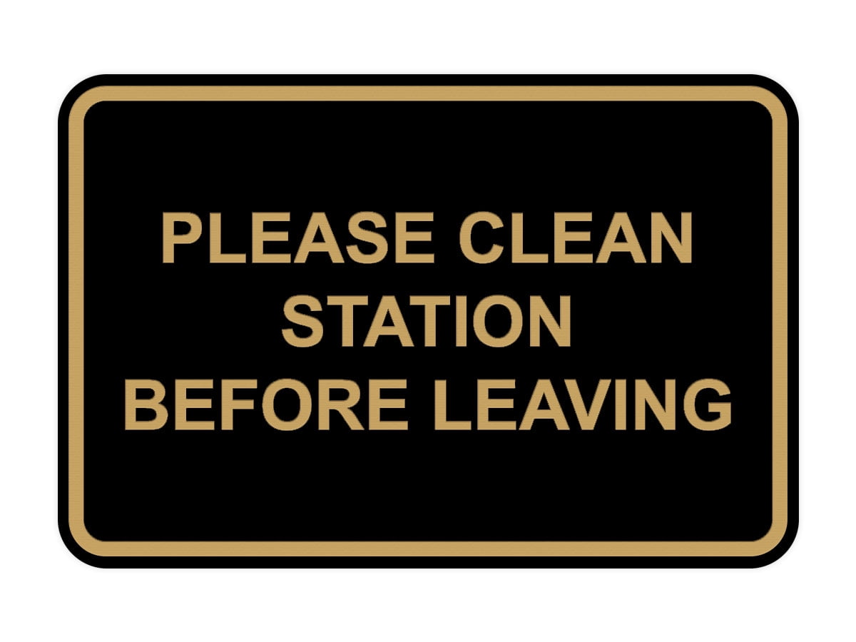 Classic Framed Please Clean Station Before Leaving Sign (Black /Gold ...