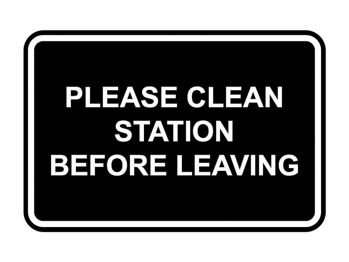 Classic Framed Please Clean Station Before Leaving Sign (Black) - Large ...