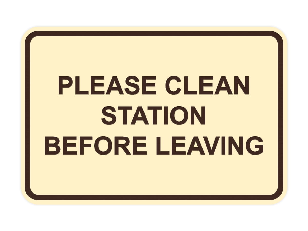 Classic Framed Please Clean Station Before Leaving Sign (Ivory/Dark ...