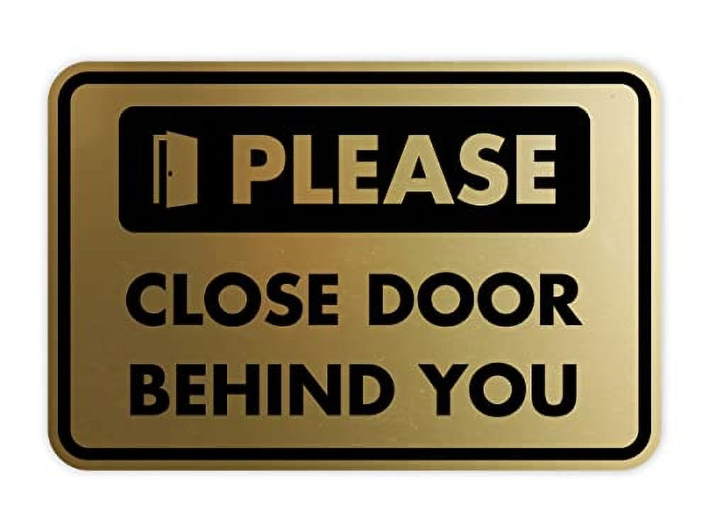 Classic Framed Please Close Door Behind You Sign (Brushed Gold) - Large ...