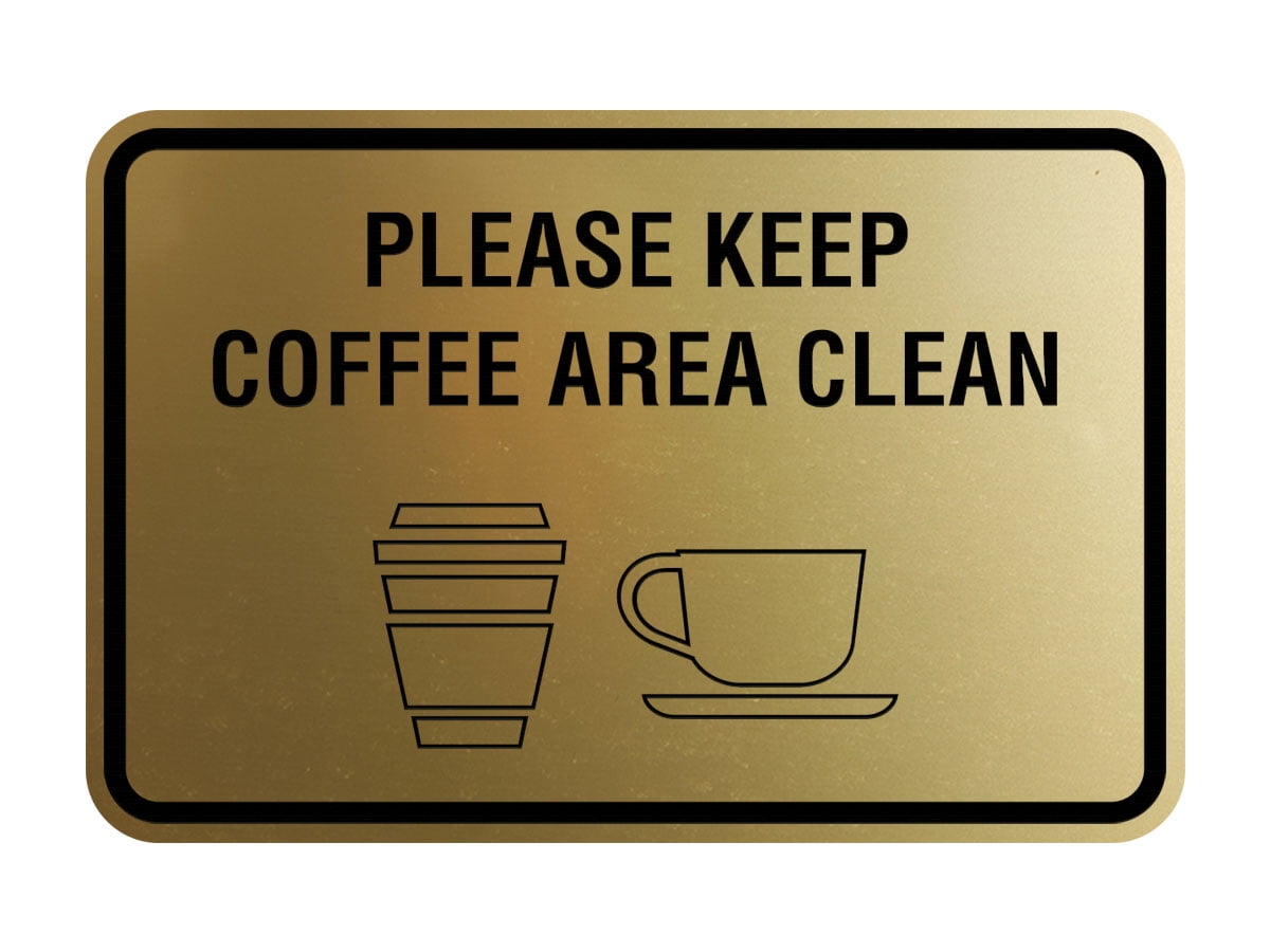 Classic Framed Please Keep Coffee Area Clean Sign (Brushed Gold ...