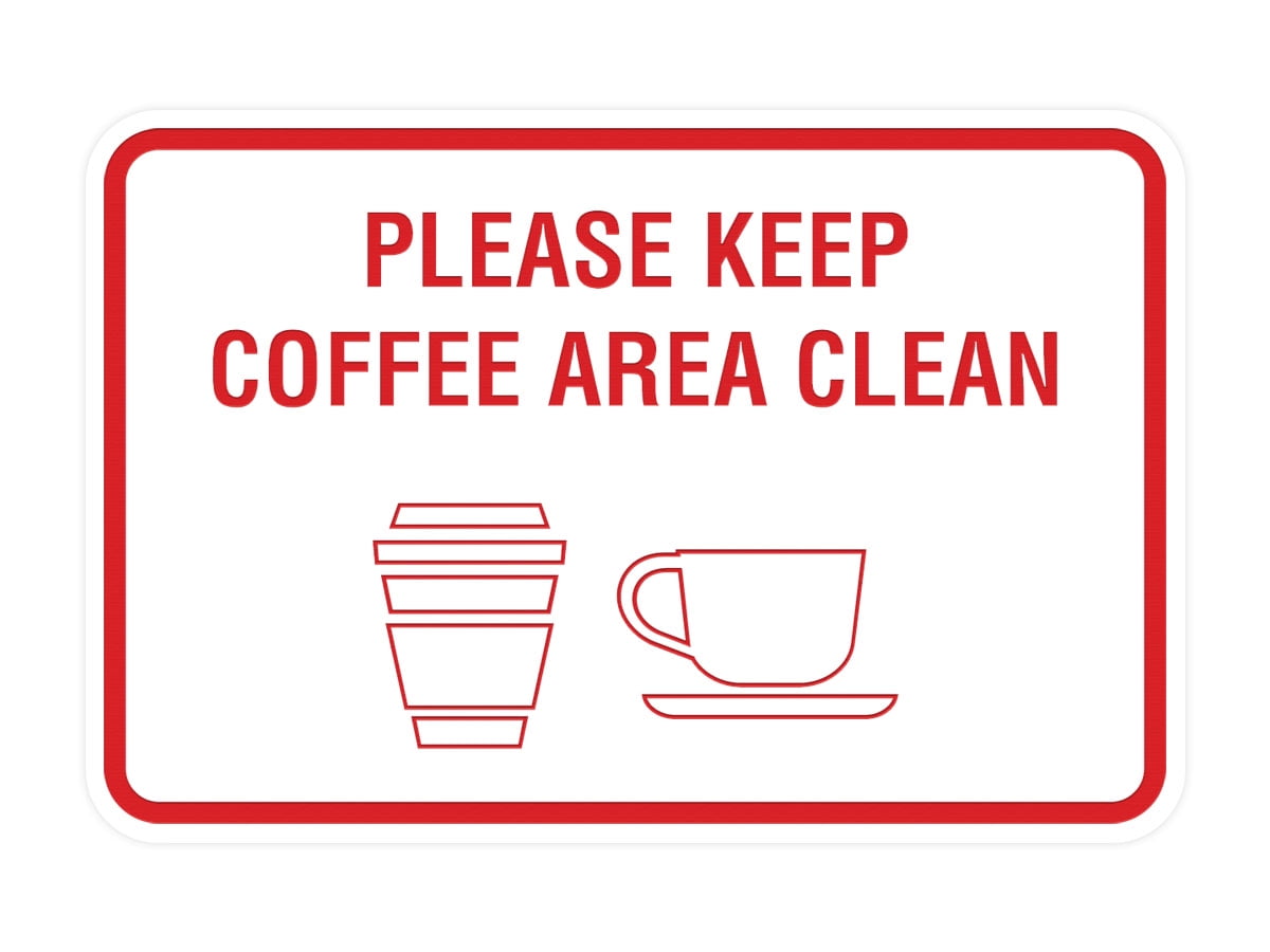 Classic Framed Please Keep Coffee Area Clean Sign (White/Red) - Medium ...