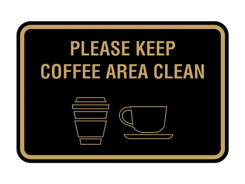 Classic Framed Please Keep Coffee Area Clean Wall or Door Sign SIZE: 12 ...