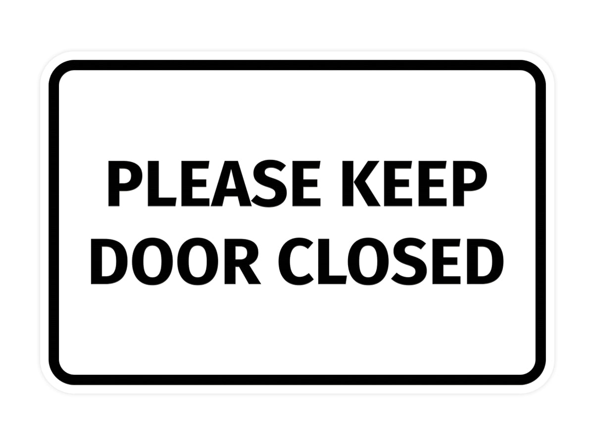 Classic Framed Please Keep Door Closed Sign (White) - Large - Walmart.com
