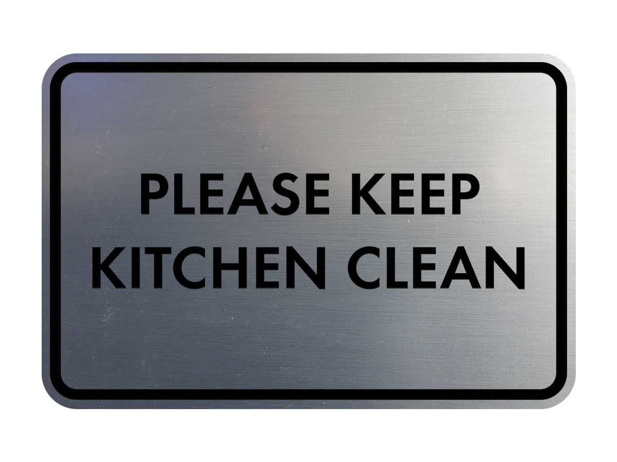 Classic Framed Please Keep Kitchen Clean Sign (Brushed Silver) - Medium ...