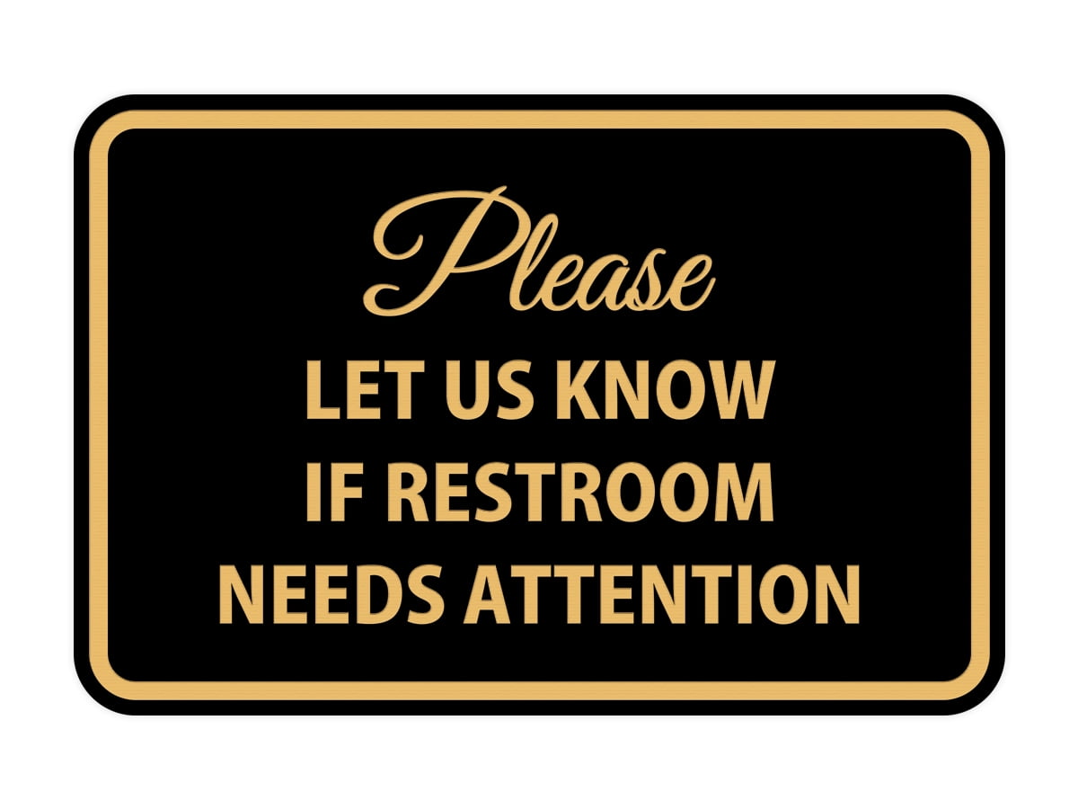 Classic Framed Please Let Us Know If Restroom Needs Attention Sign ...