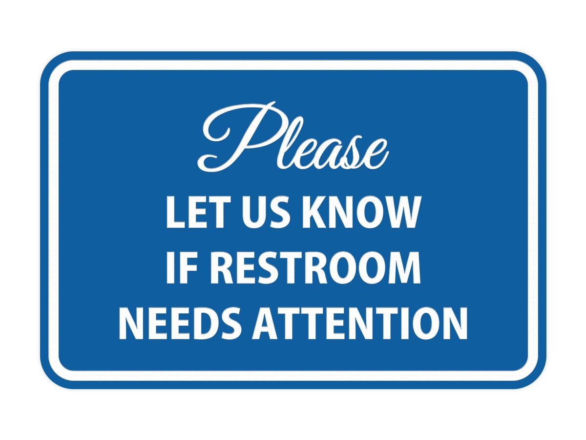 Classic Framed Please Let Us Know If Restroom Needs Attention Sign ...