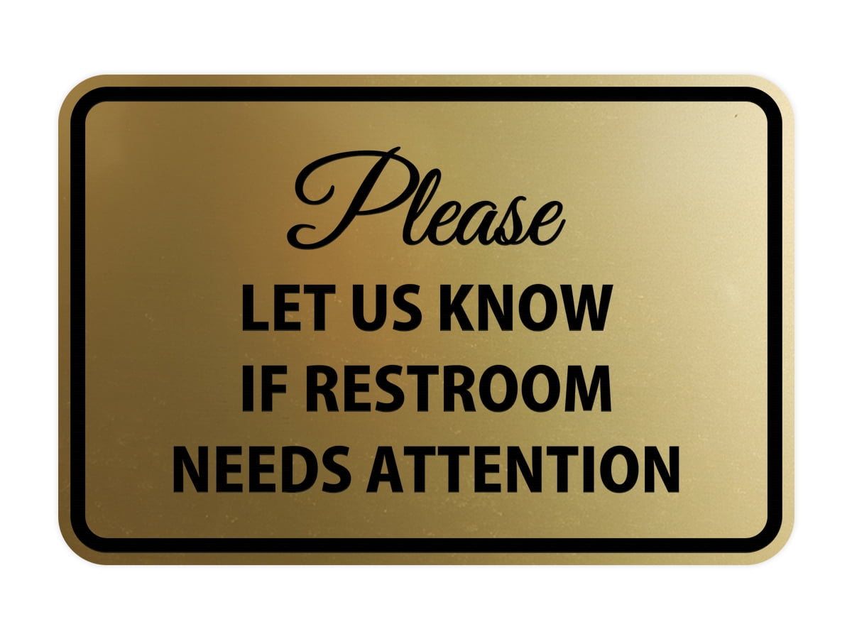 Classic Framed Please Let Us Know If Restroom Needs Attention Sign ...