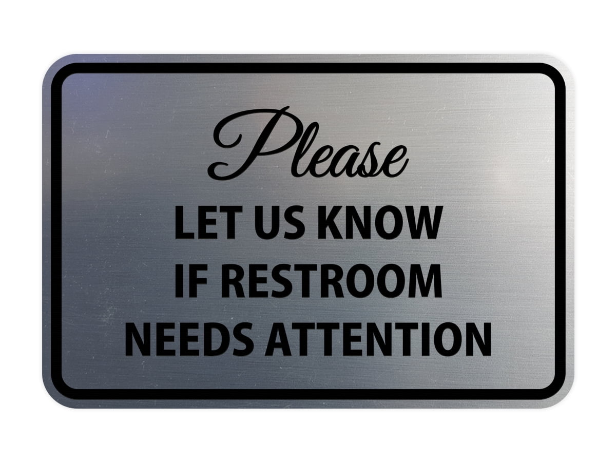 Classic Framed Please Let Us Know If Restroom Needs Attention Sign ...