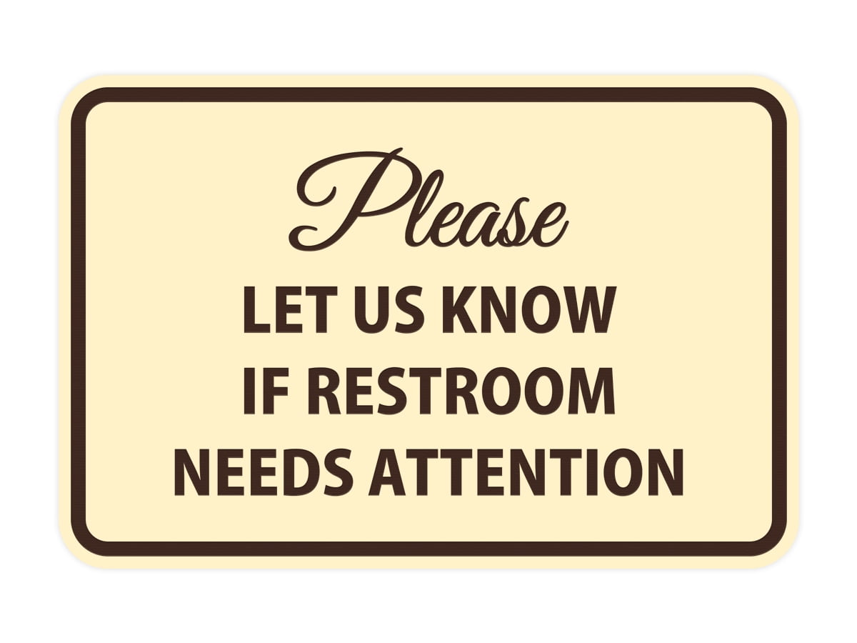 Classic Framed Please Let Us Know If Restroom Needs Attention Sign ...