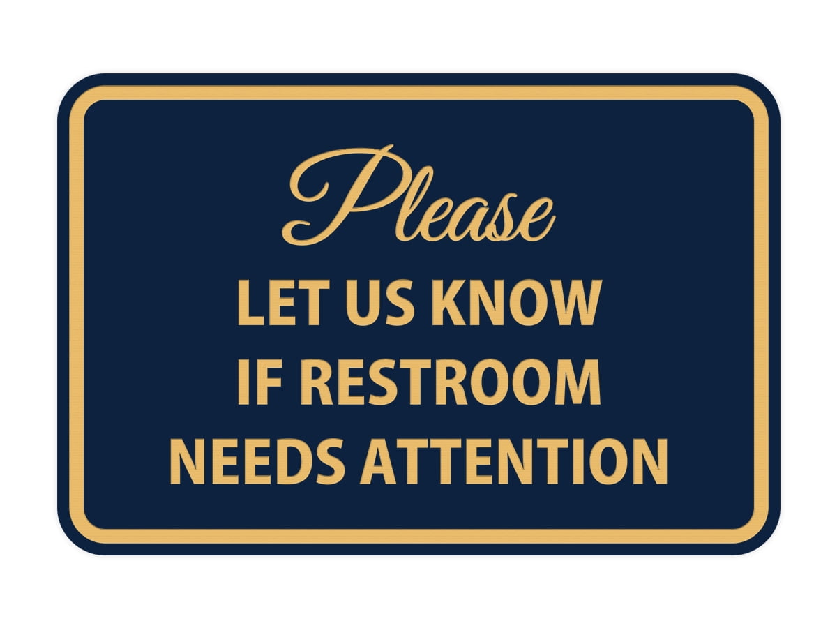 Classic Framed Please Let Us Know If Restroom Needs Attention Sign ...