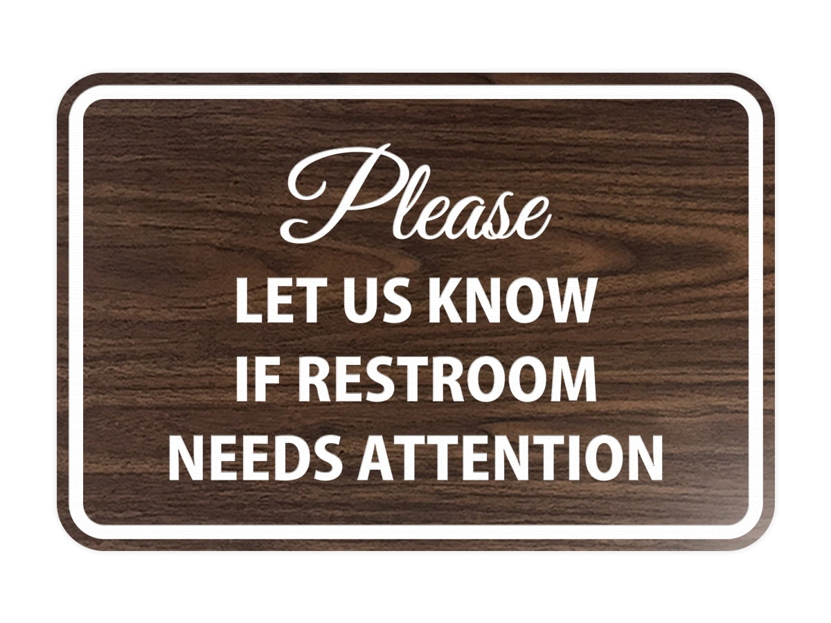 Classic Framed Please Let Us Know If Restroom Needs Attention Sign ...
