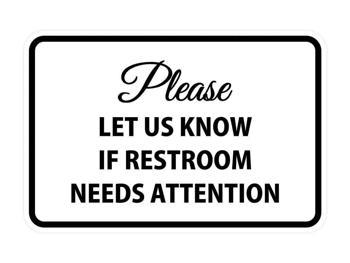 Classic Framed Please Let Us Know If Restroom Needs Attention Sign ...