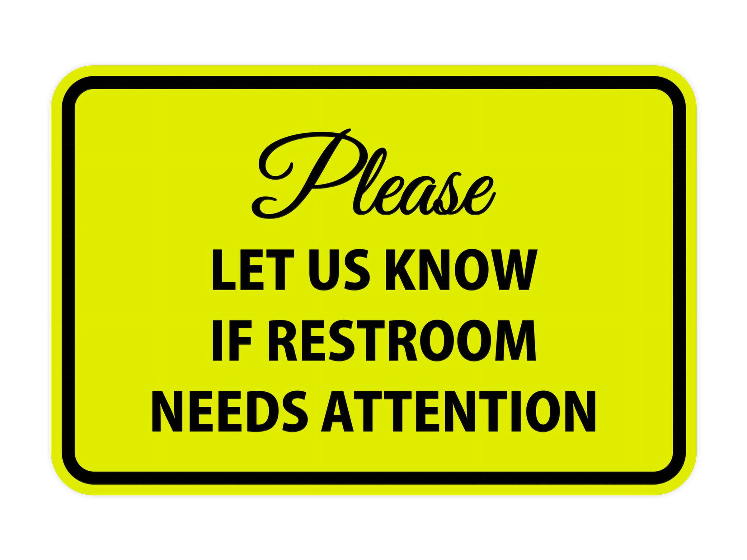 Classic Framed Please Let Us Know If Restroom Needs Attention Sign ...
