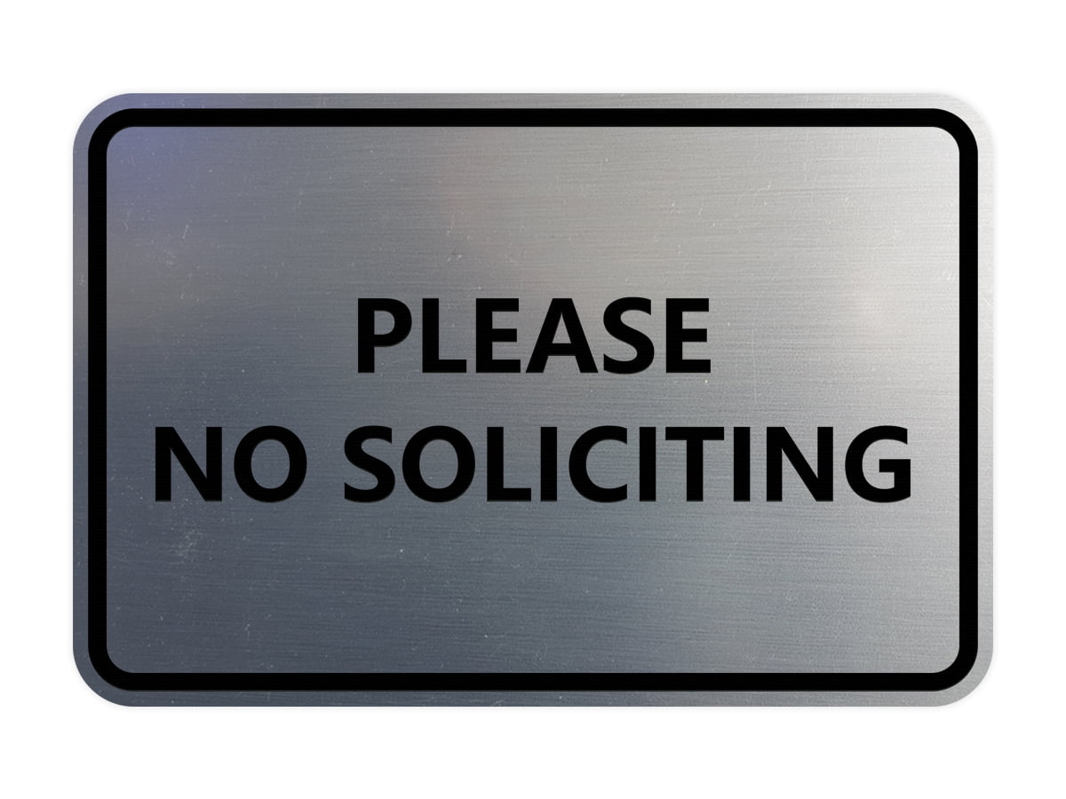 Classic Framed Please No Soliciting Sign (Brushed Silver) - Small ...