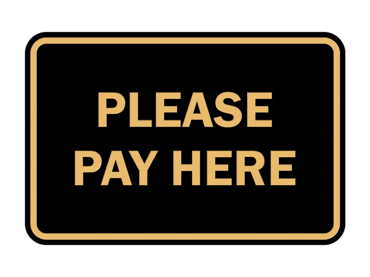 Classic Framed Please Pay Here Sign (Black Gold) - Large - Walmart.com