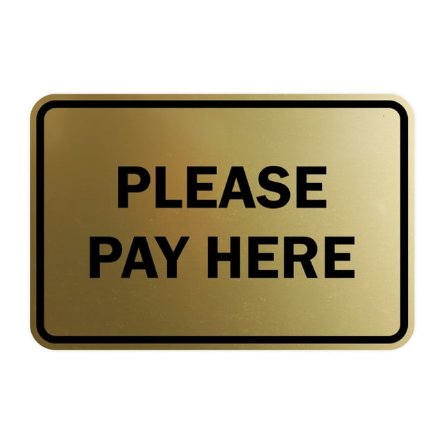 Classic Framed Please Pay Here Sign (Brushed Gold) - Small - Walmart.com