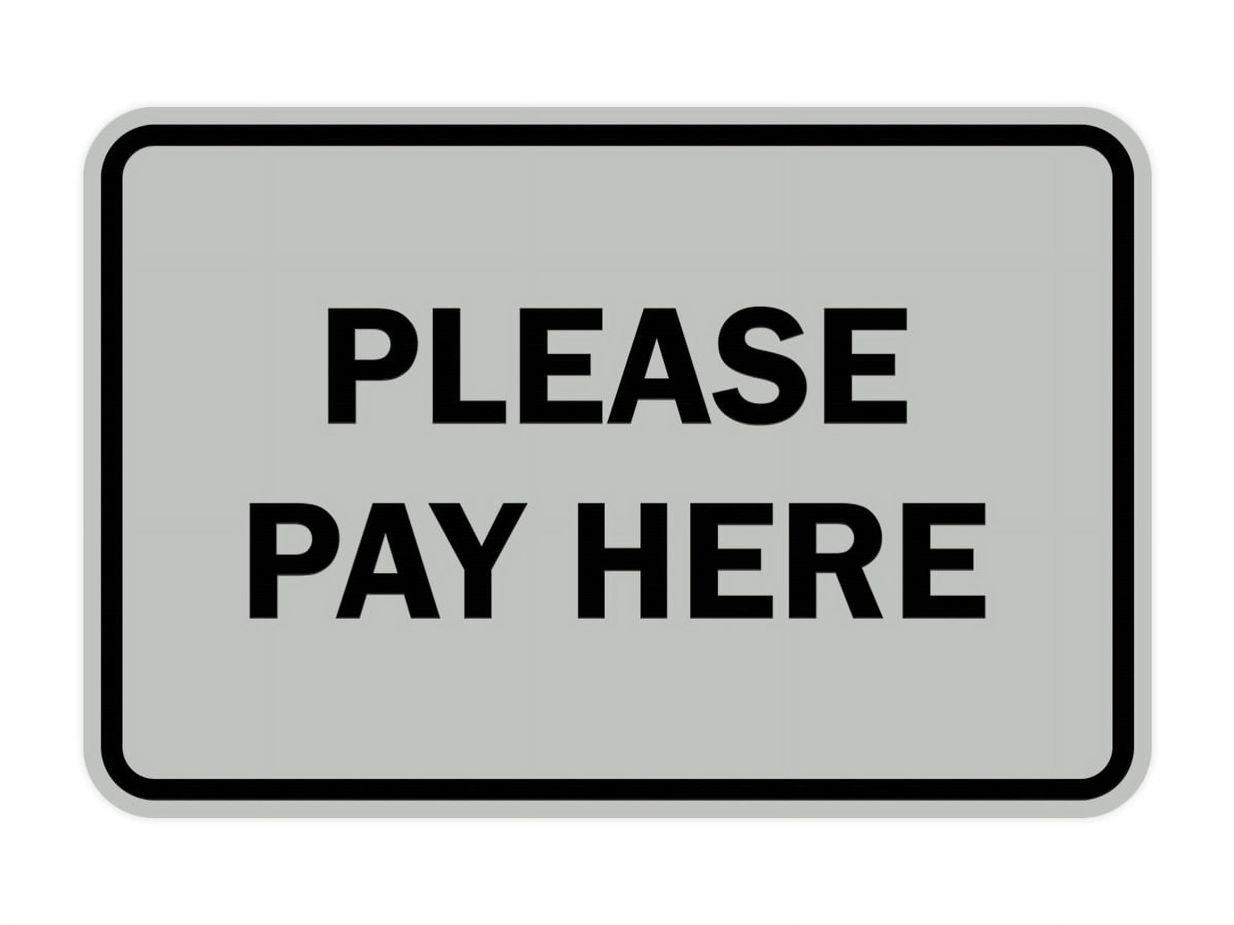 Classic Framed Please Pay Here Sign (Lt Gray) - Large - Walmart.com
