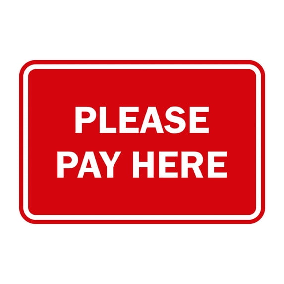 Classic Framed Please Pay Here Sign (Red) - Medium - Walmart.com