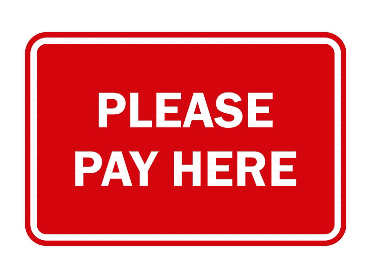 Classic Framed Please Pay Here Sign (Red) - Small - Walmart.com