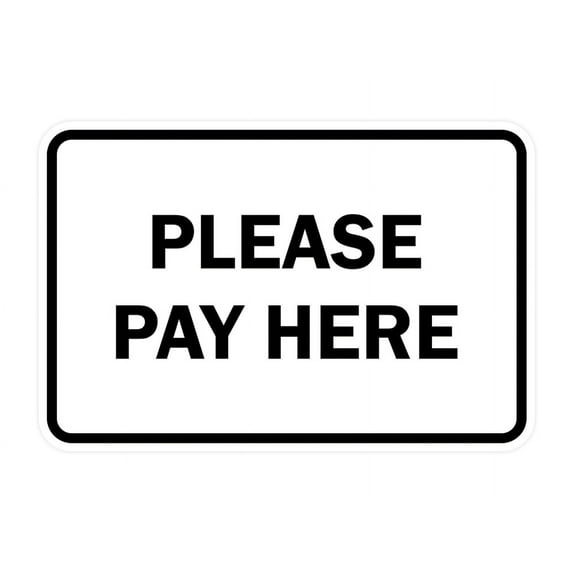 Classic Framed Please Pay Here Sign (White) - Medium - Walmart.com