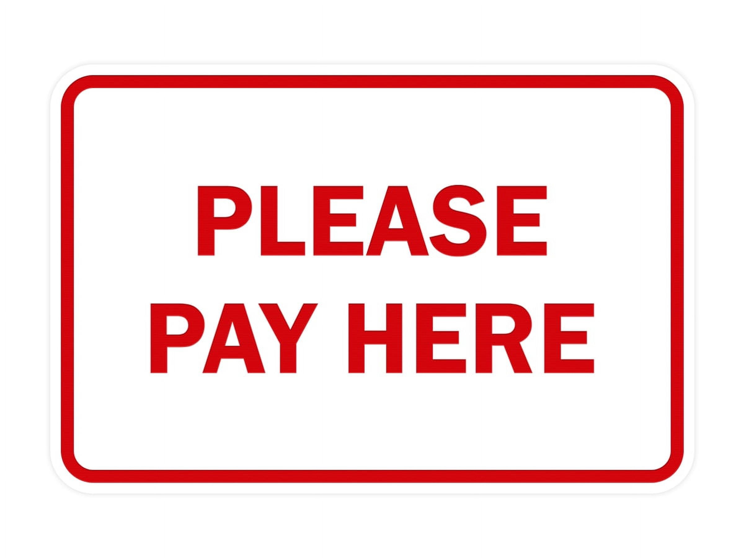 Classic Framed Please Pay Here Sign (White/Red) - Medium - Walmart.com