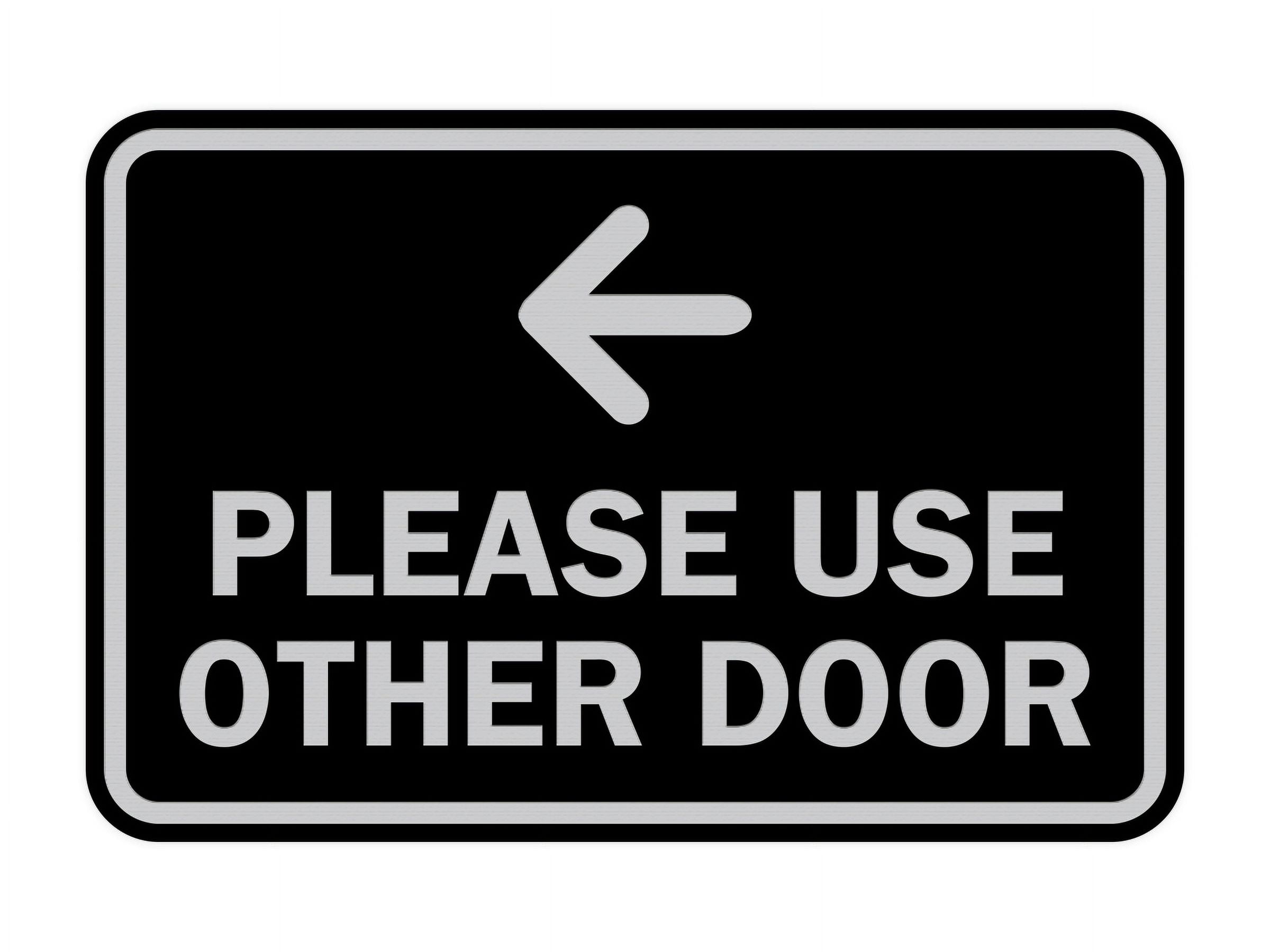 Classic Framed Please Use Other Door Left Arrow Sign (Black / Silver ...