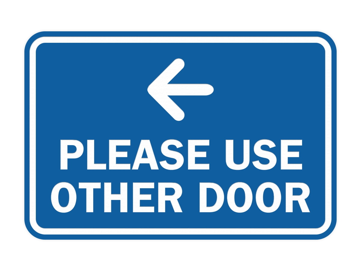 Classic Framed Please Use Other Door Left Arrow Sign (Blue) - Large ...