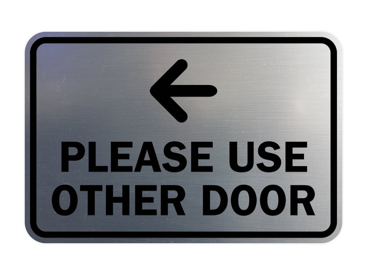 Classic Framed Please Use Other Door Left Arrow Sign (Brushed Silver ...