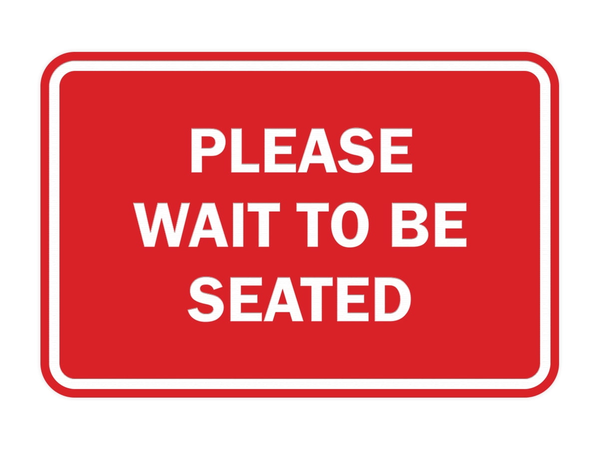 Classic Framed Please Wait To Be Seated Sign (Red) - Large - Walmart.com
