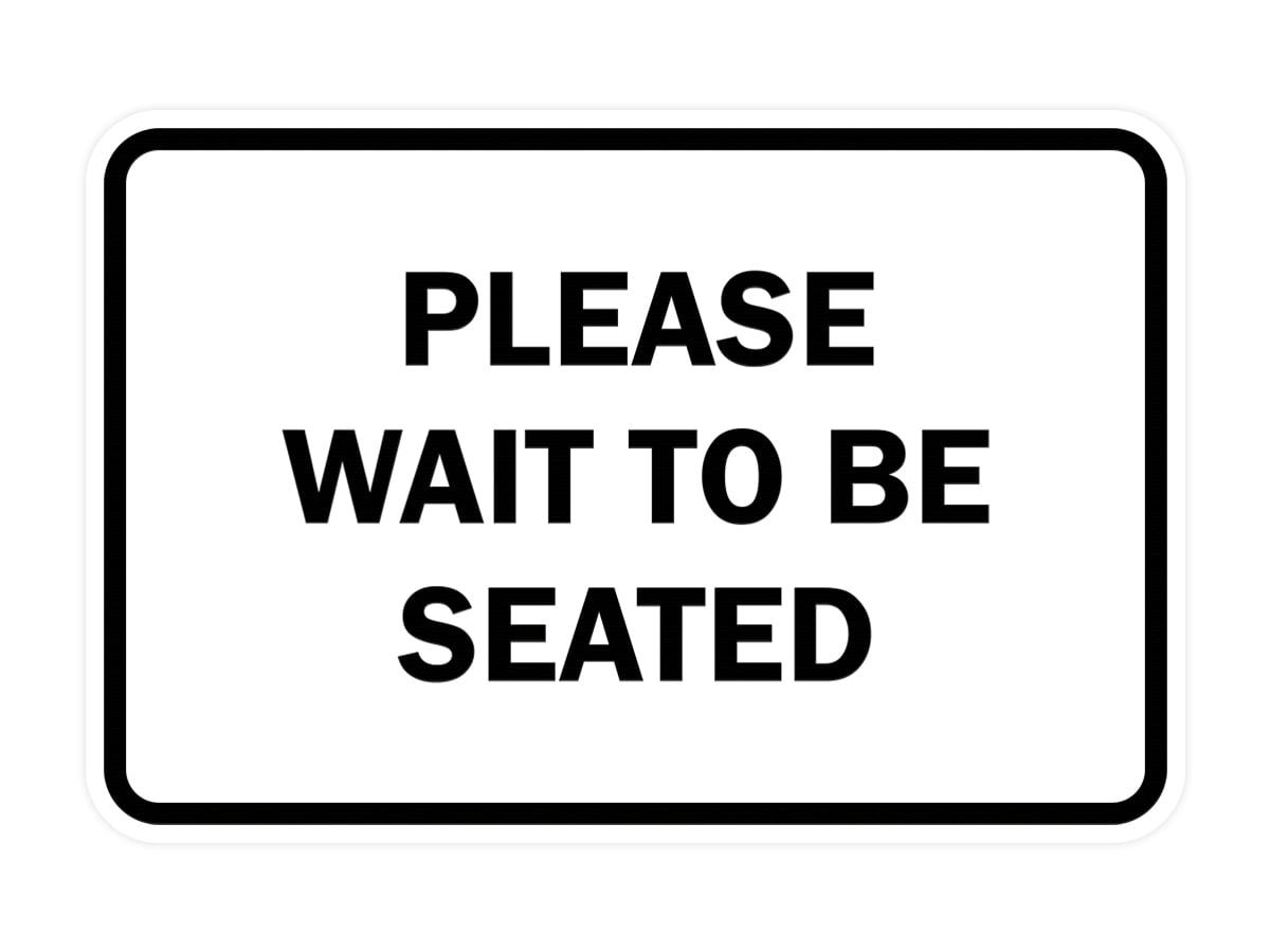 Classic Framed Please Wait To Be Seated Sign (White) - Small - Walmart.com