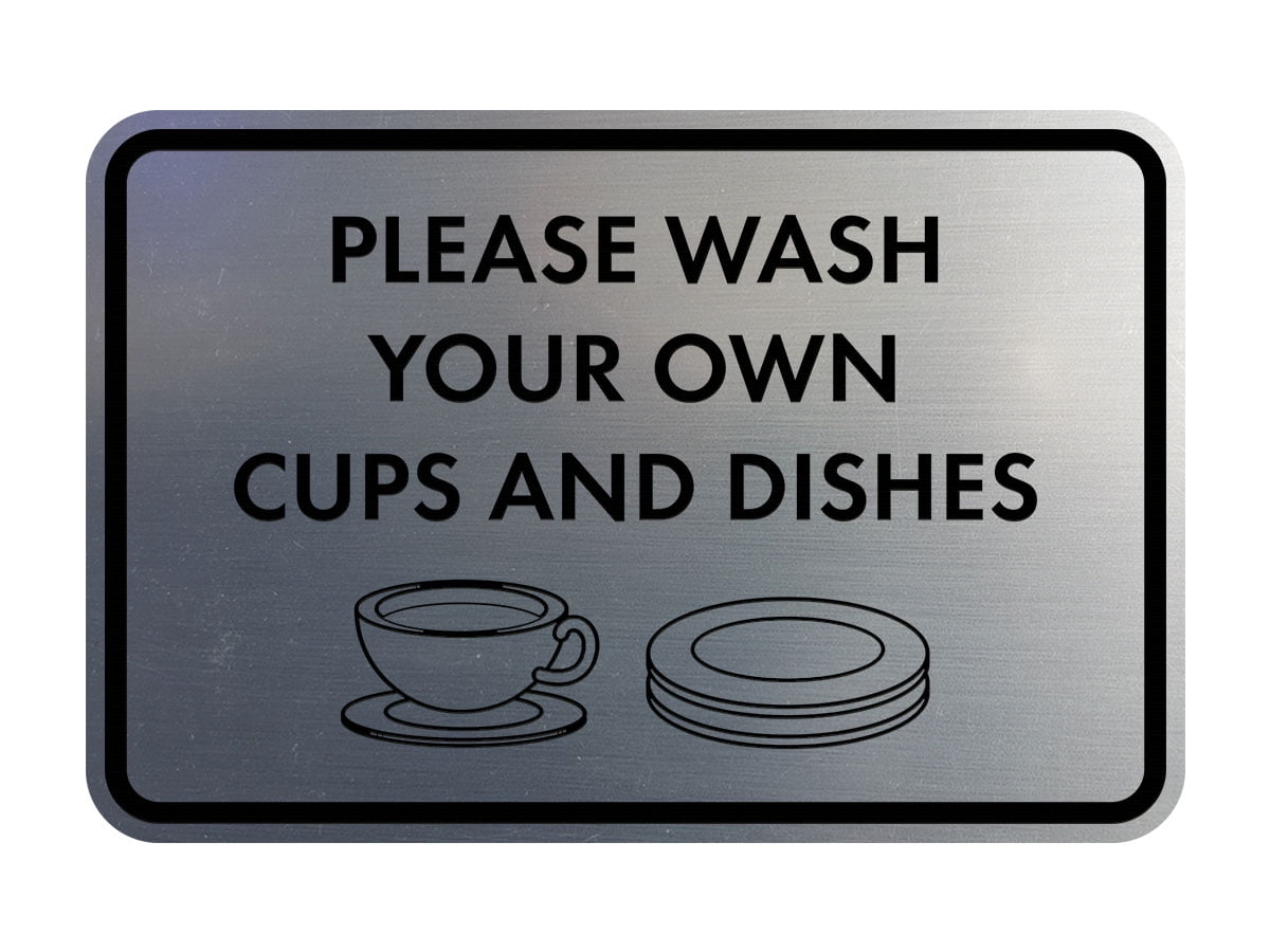 Classic Framed Please Wash Your Own Cups and Dishes Sign (Brushed ...